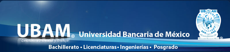 Universidad Bancaria de México (UBAM) : Universidades México : Sistema ...